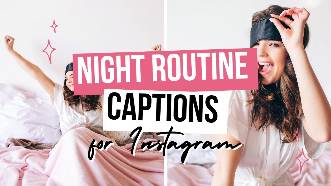 Night Routine Instagram Captions | Night Routine Quotes and Captions ...