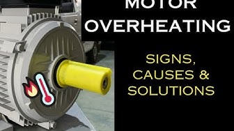 Motor Overheating Signs, Causes, and Solutions! | Open Video