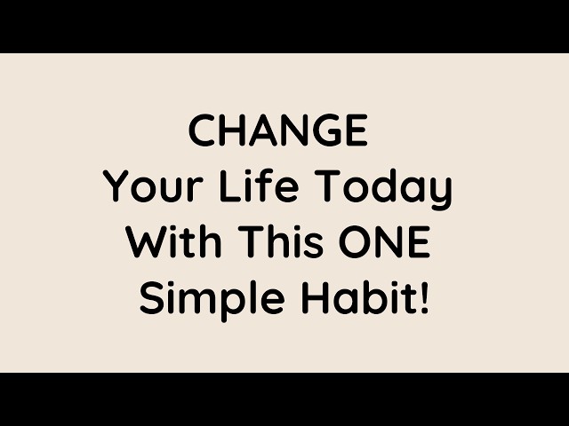 This ONE Habit Will Transform Your Life Toda... | Open Video