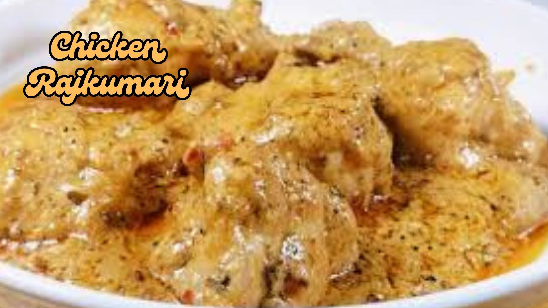 Chicken Rajkumari or Chicken Princess Curry | Open Video