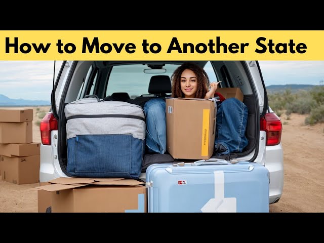 How to Move to Another State: A Step-by-Step Guide | Open Video