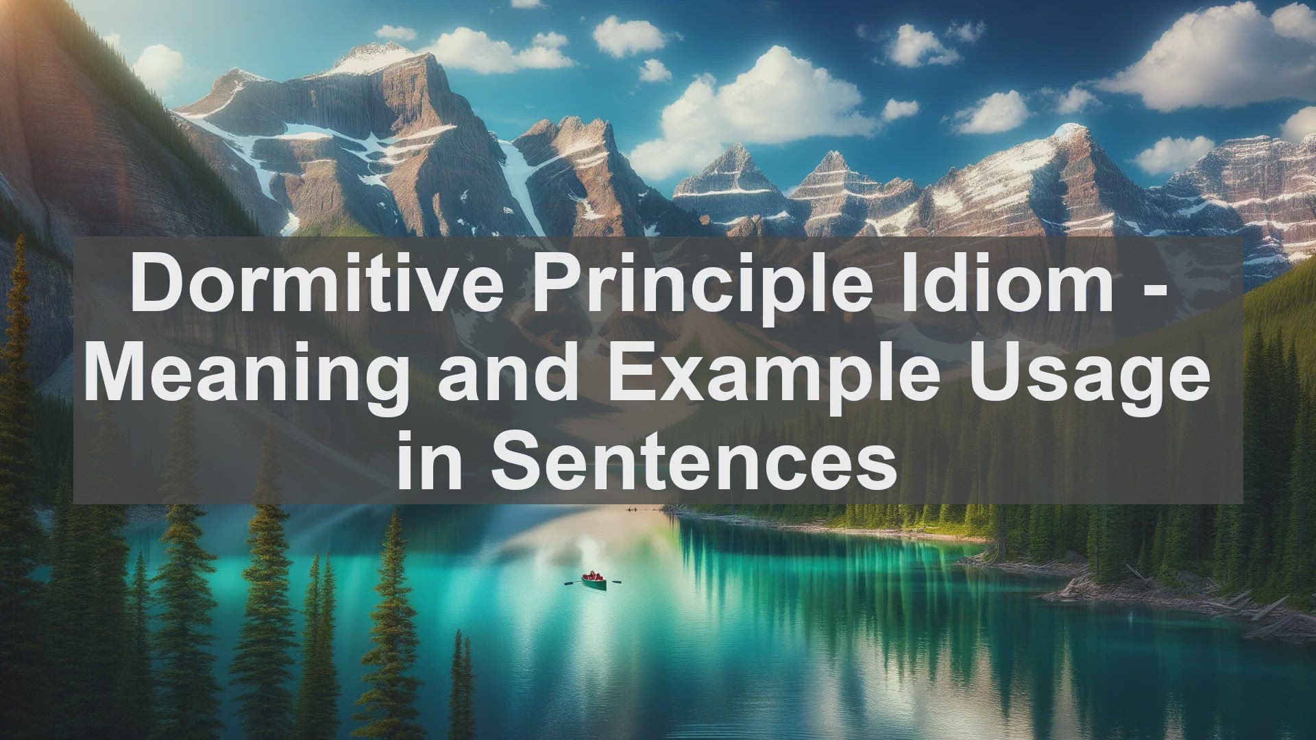 Dormitive Principle Idiom Meaning and Examp... | Open Video