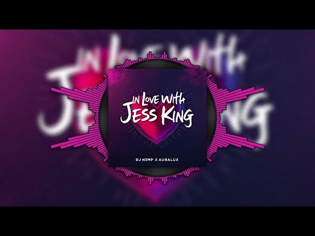 DJ H3MP - In Love With Jess King (Official Visualizer) | Open Video