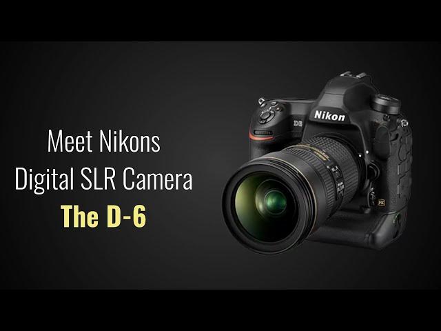 Nikon D6 Camera Review | Open Video