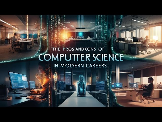 Pros and Cons of Computer Science in Modern ... | Open Video