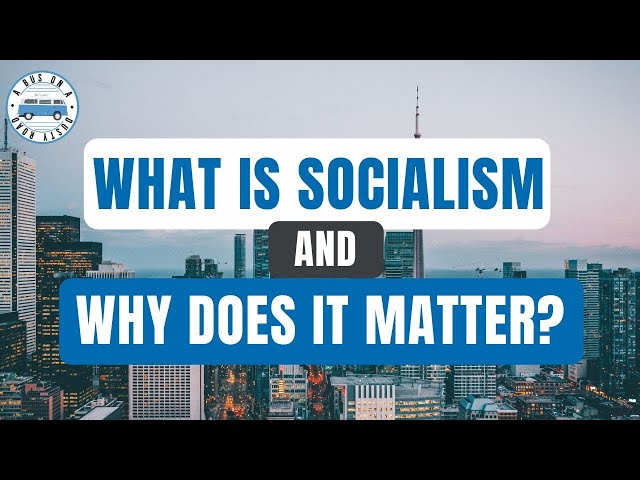 What Is Socialism And Why Does It Matter? | Open Video