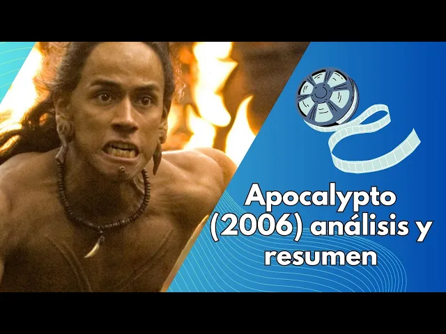 Apocalypto (2006) análisis y resumen | Open Video