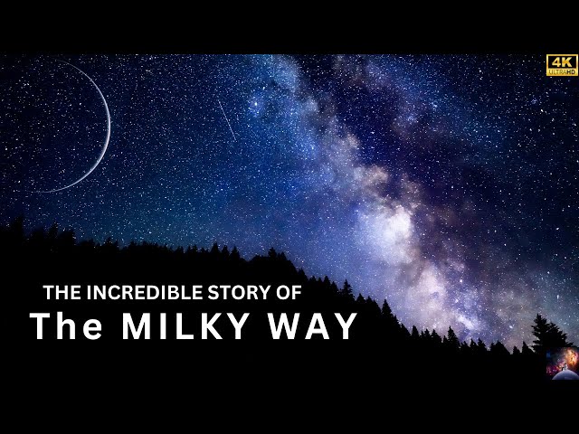The Incredible Story of the Milky Way: Secrets Revealed [4K] #space # ...