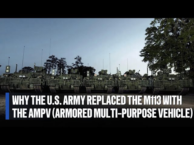 Why the U.S. Army Replaced the M113 with the AMPV (Armored Multi ...