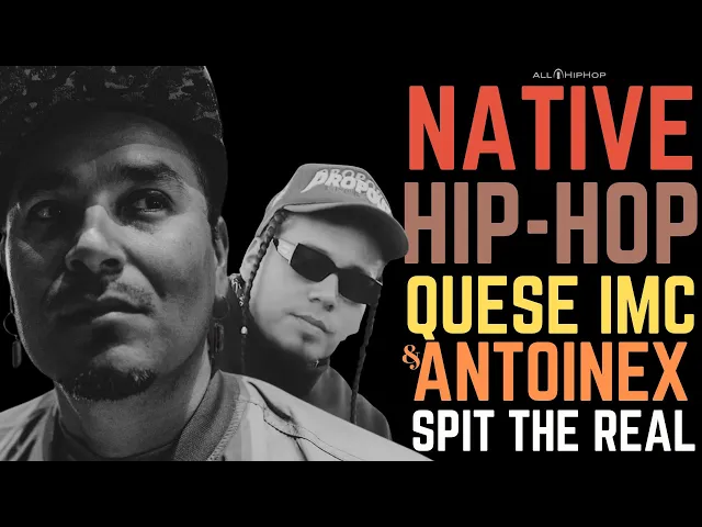 Native American Hip-Hop Artists AntoineX And Quese IMC Talk White Folks ...
