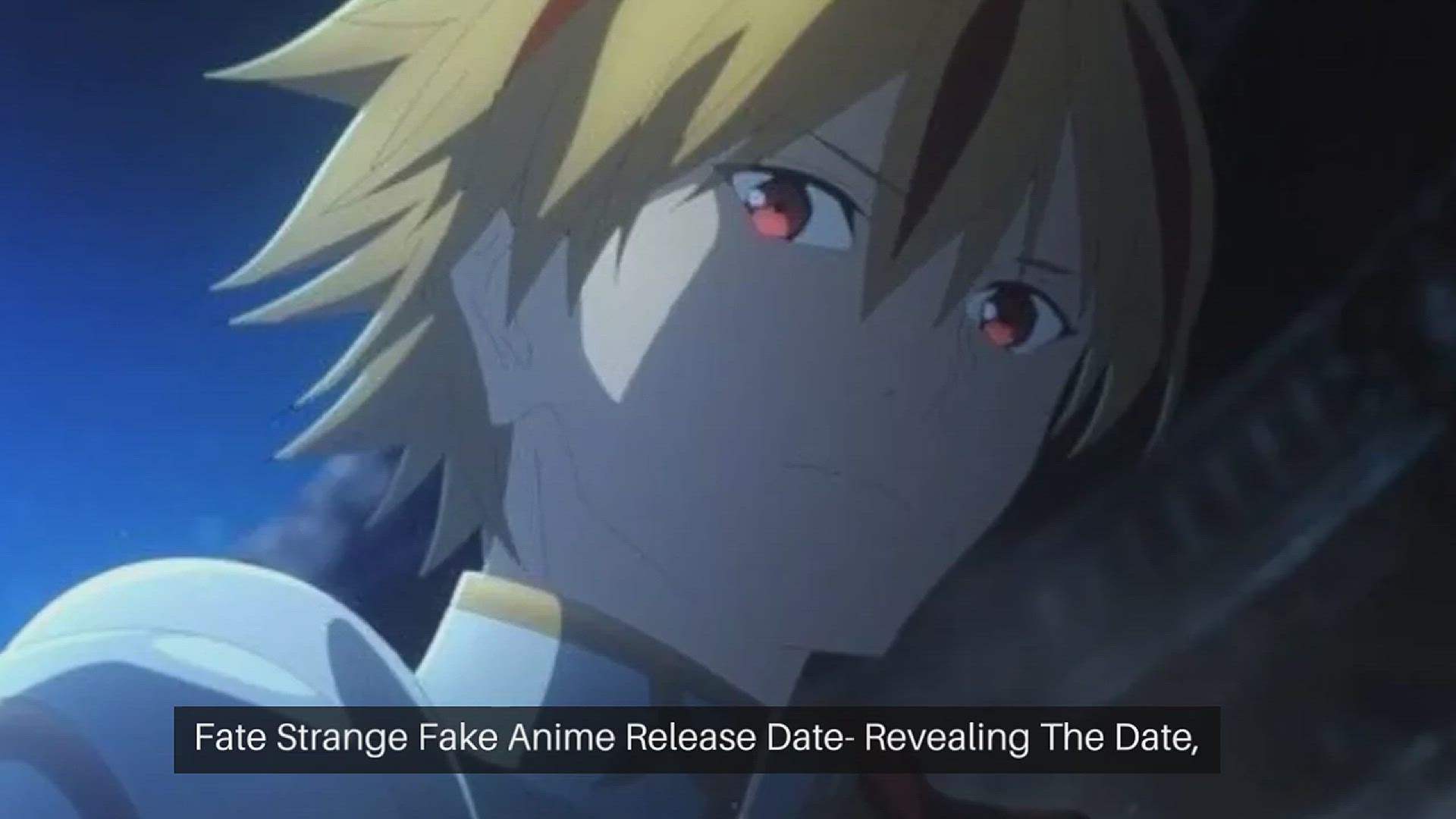 Fate Strange Fake Anime Release Date- Revealing The Date, Plot, Cast ...