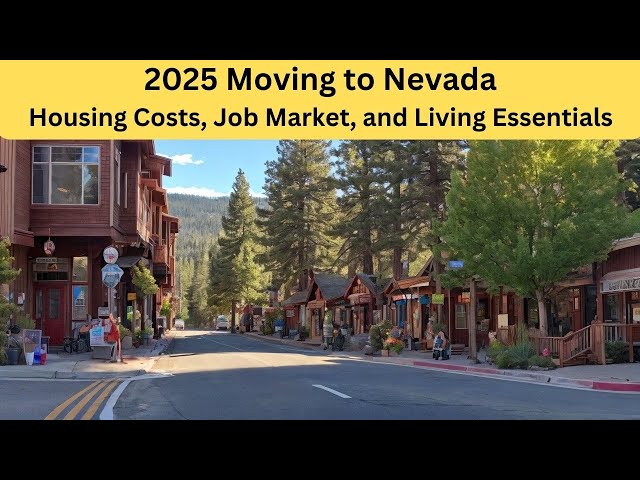 Moving to Nevada 2025 ? Housing Costs, Job Market, and Living ...