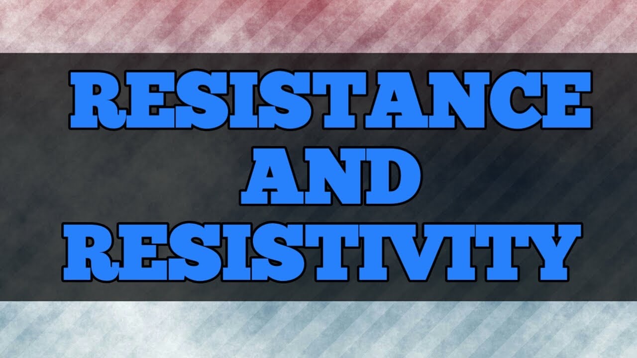 Resistance and resistivity || what is resistance || what is resistivity ...