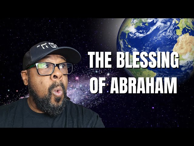 What is the Blessing of Abraham? | Open Video