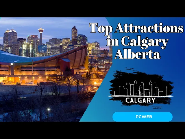 The Ultimate Guide to Experiencing Calgary, ... | Open Video