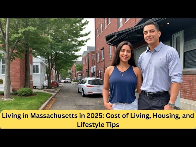 Living in Massachusetts in 2025: Cost of Liv... | Open Video