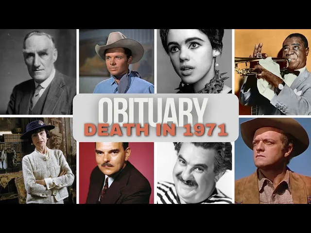 Obituary in 1971: Remembering Famous Faces W... | Open Video