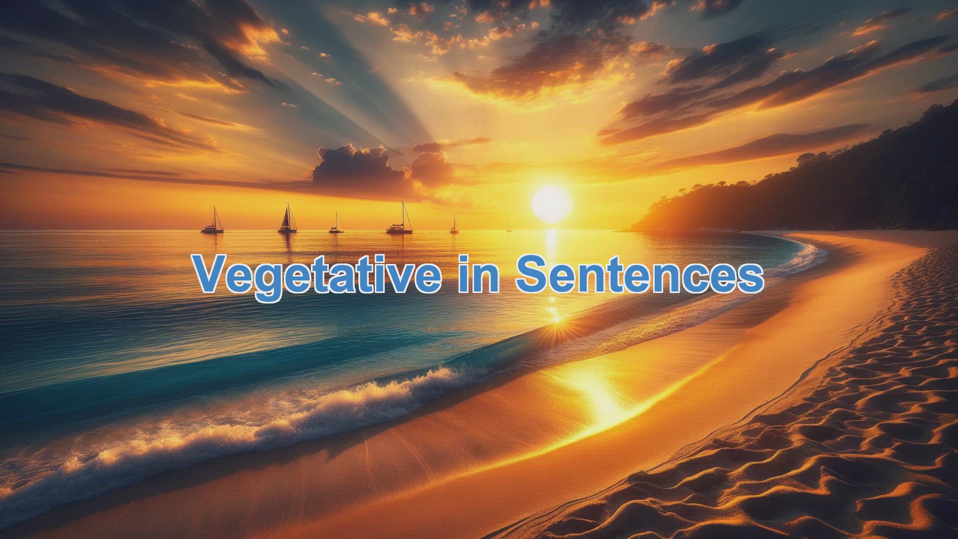 Vegetative In Sentences - Examples Of Vegeta... | Open Video