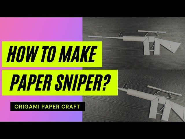 Origami Paper Sniper Rifle - Easy Paper Craft