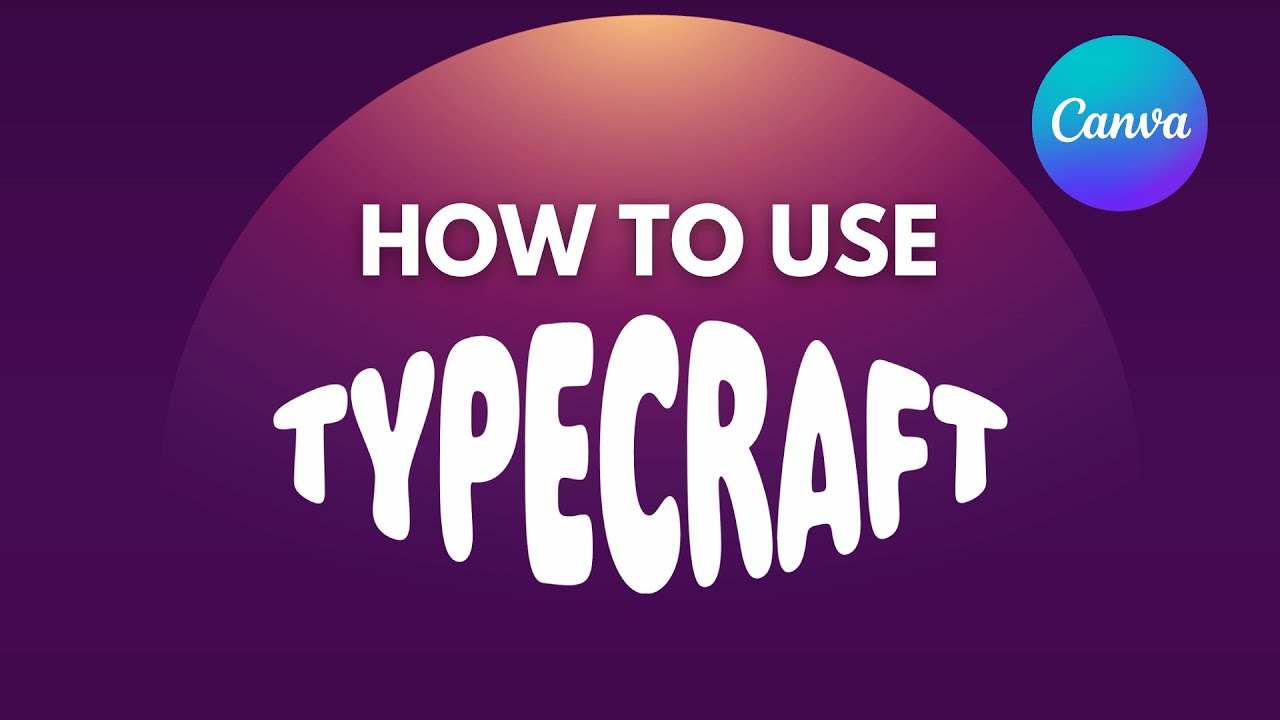 Canva Tutorial: How to Use Typecraft Tool in... | Open Video