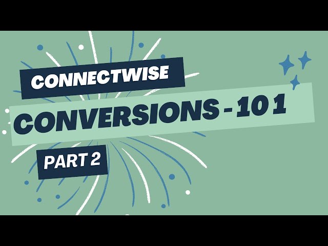Understanding ConnectWise: Converting Opportunities to Projects ...