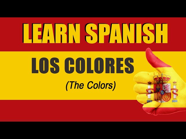 LEARN SPANISH FAST: The Colors - (Los Colores) | Open Video