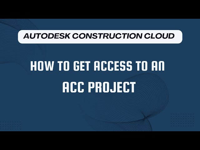 How to get access to Autodesk Construction Cloud Project | Step-by-Step ...