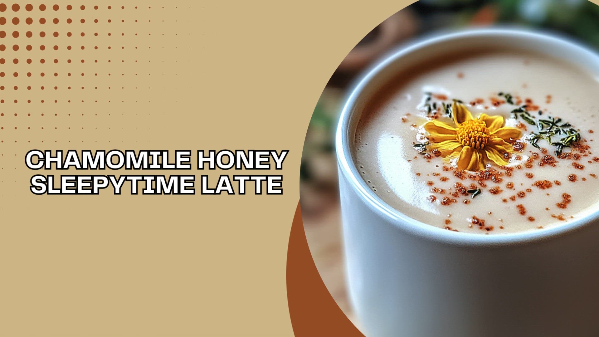 Chamomile Honey Sleepytime Latte | Open Video