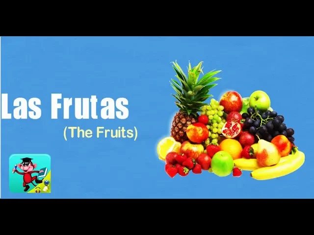 Las Frutas(The Fruits) - Spanish to Go | Open Video