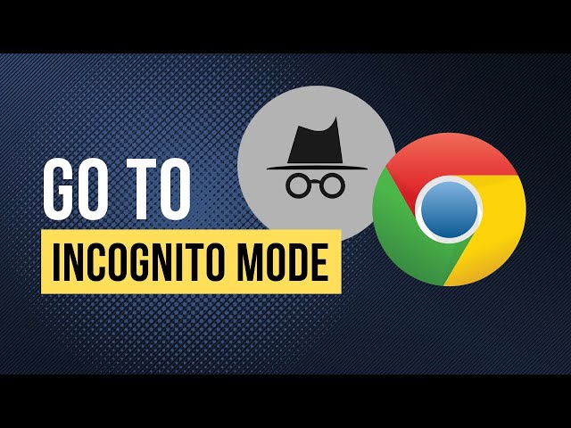 How To Go Incognito Mode in Google Chrome (Tutorial For Beginners ...