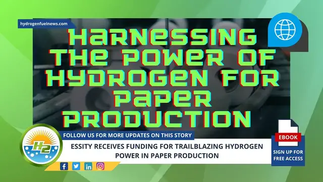 Understanding Essity’s Development Of H2 Power In Paper Production With ...