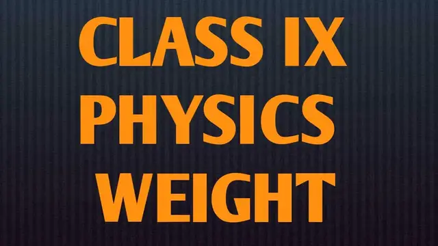 weight of object || what is weight in physics || class ix physics ...